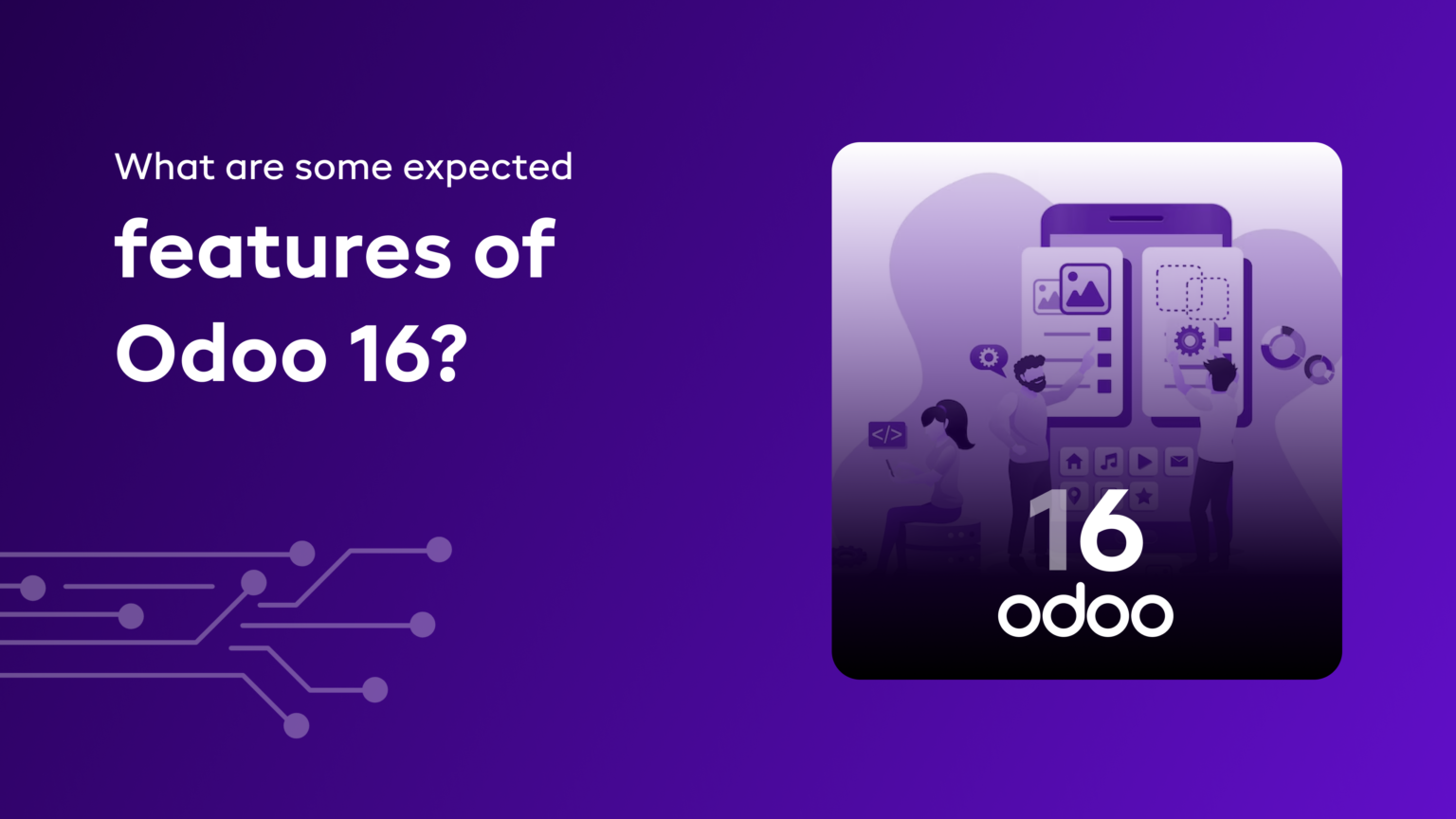 What are some expected features of Odoo 16?