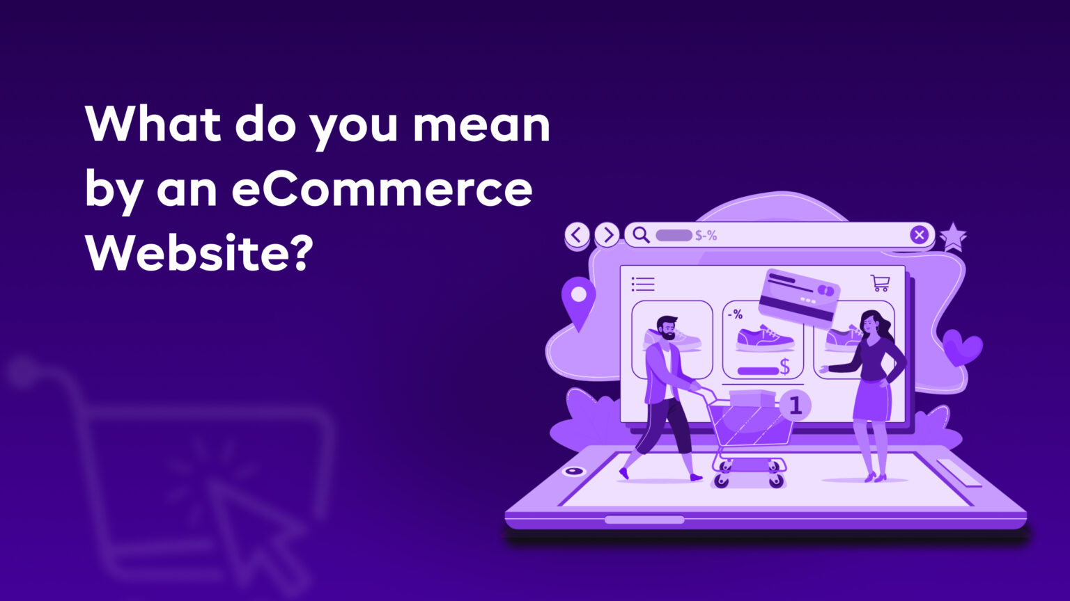 What do you mean by an eCommerce Website? | Uncannycs