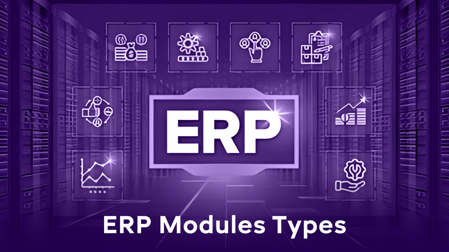 10 Top ERP Modules and Their Functions Explained