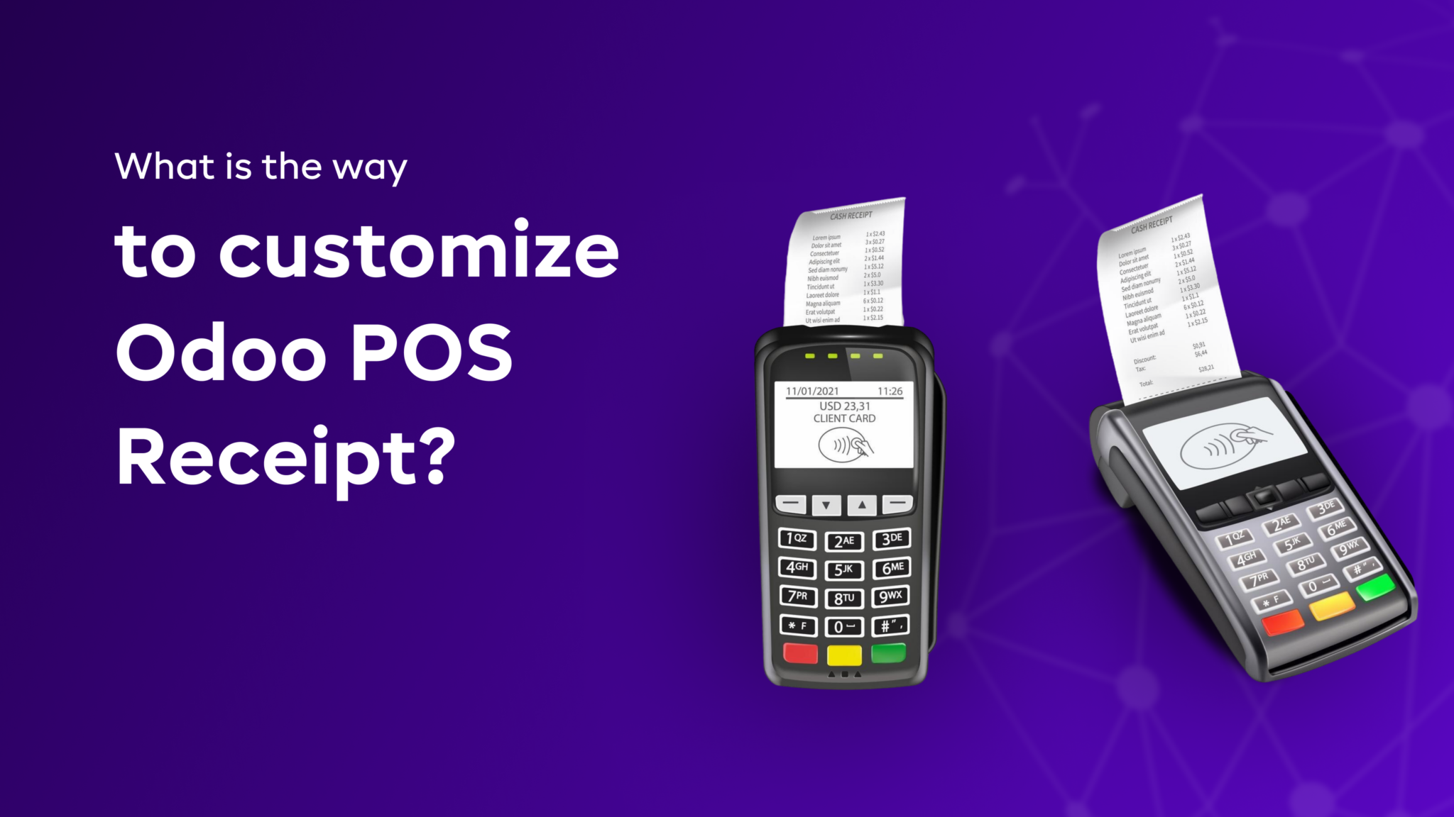 What is the way to customize Odoo POS Receipt?