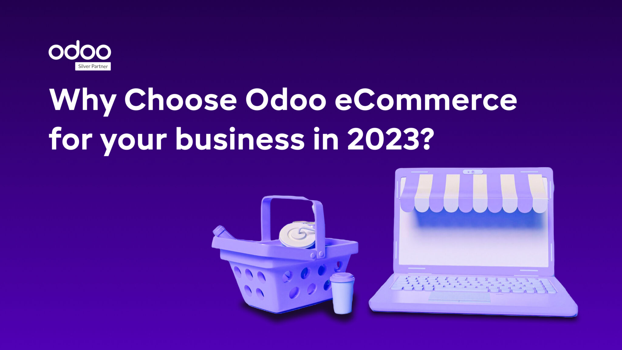 Why Choose Odoo eCommerce for Your Business in 2023?