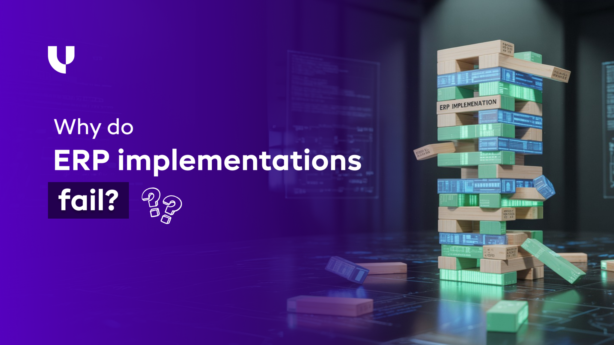 Why ERP Implementations Fail: 10 Mistakes to Avoid